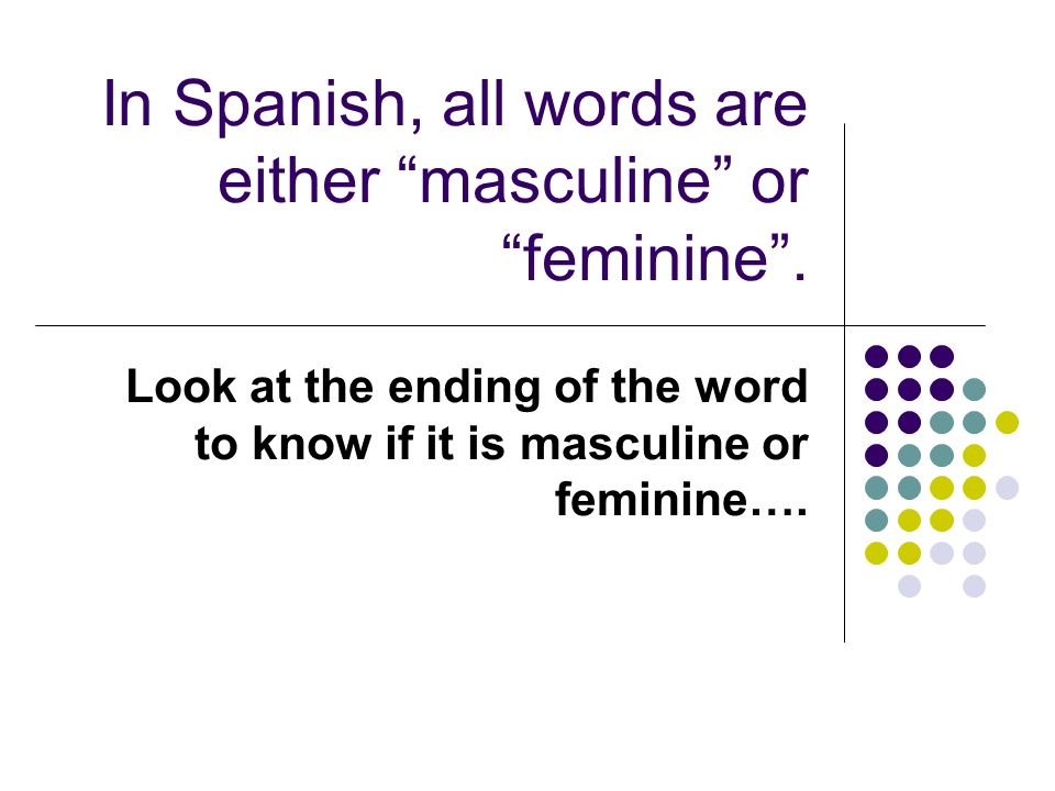 Mastering Masculine And Feminine Nouns In Spanish 60 Off