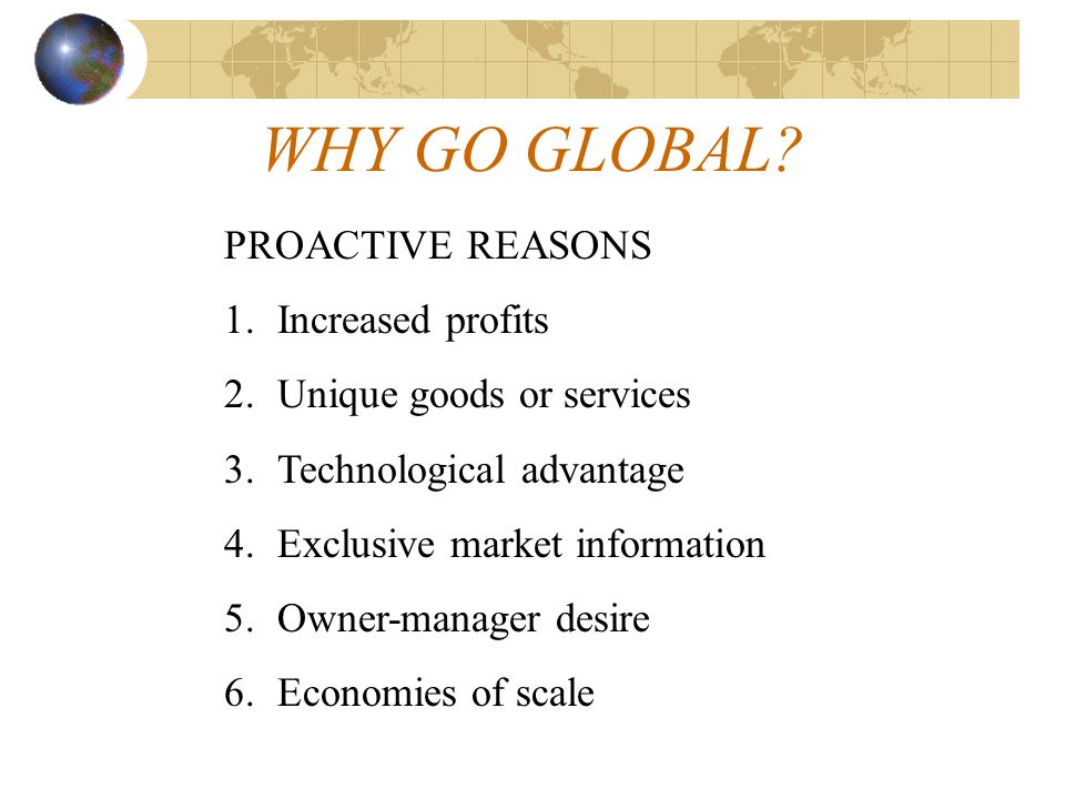What are 3 reasons why companies go global? – killerinsideme.com What are 3 reasons why companies go global? – killerinsideme.com