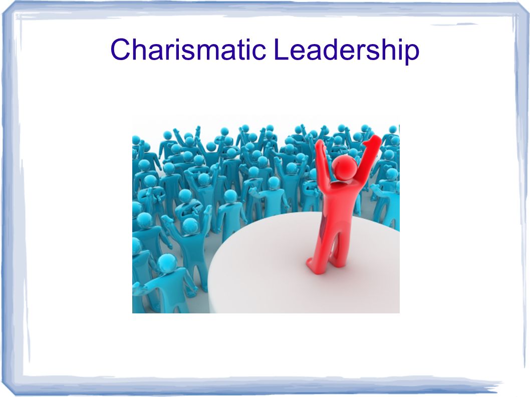 Charismatic Leadership Examples Charismatic Leadership Examples