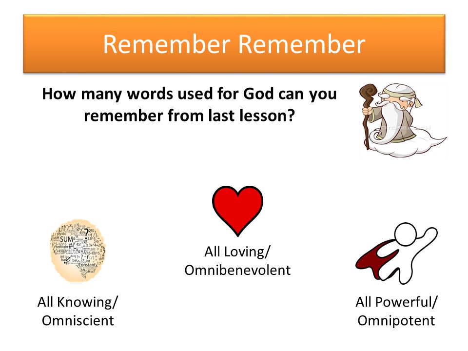 Omnipresent Omniscient Omnipotent Omnibenevolent
