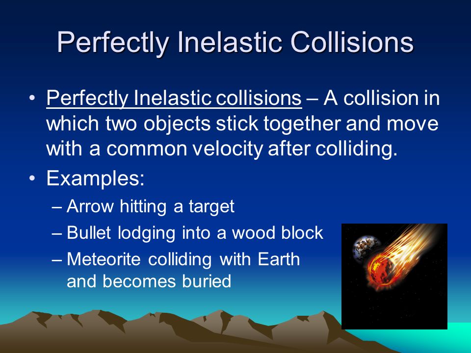 Inelastic Collision Examples Inelastic Collision Examples