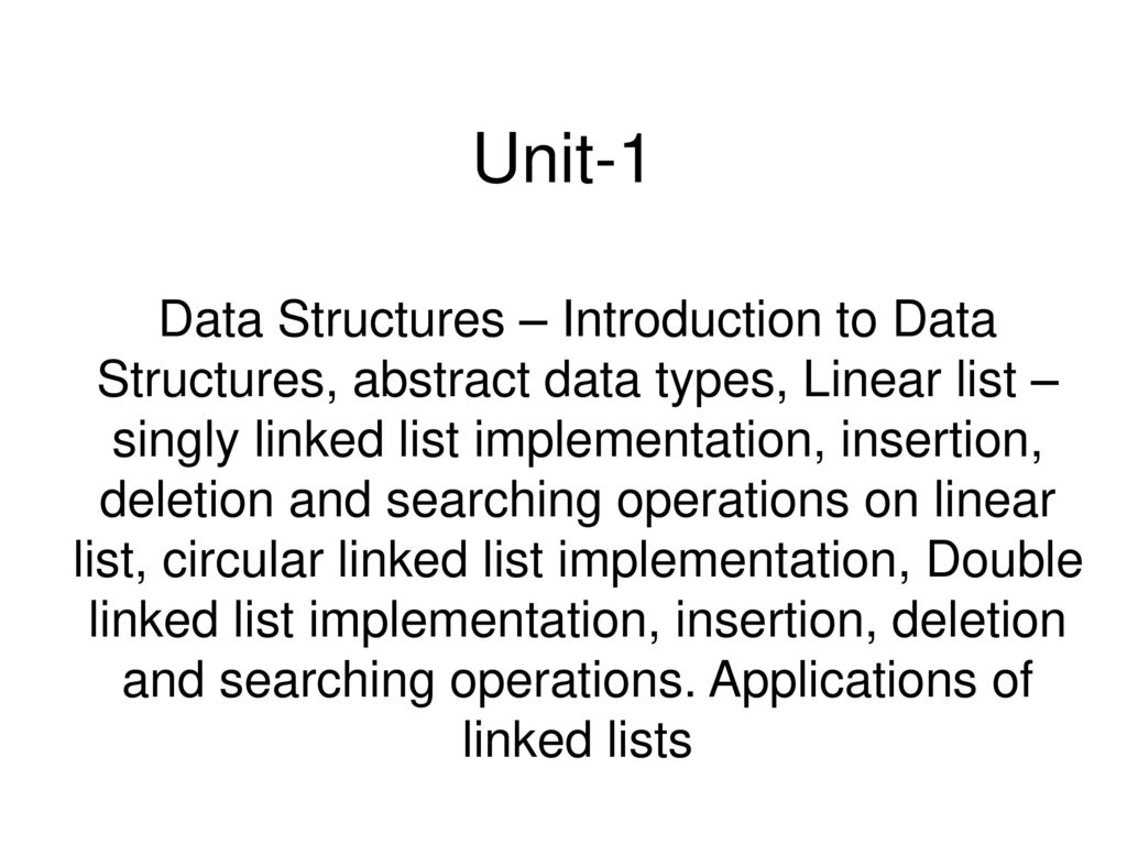 Unit 1 Data Structures Introduction To Data Structures Abstract Data Types Linear List 8828