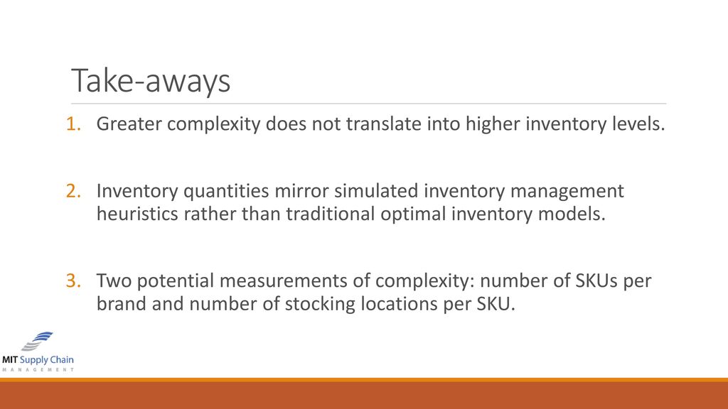 Do Sku And Network Complexity Drive Inventory Levels Ppt Download
