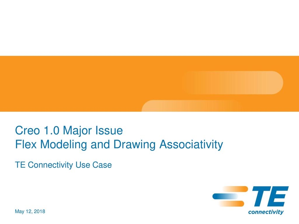 Creo 1.0 Major Issue Flex Modeling and Drawing Associativity - ppt download Creo 1.0 Major Issue Flex Modeling and Drawing Associativity - ppt download