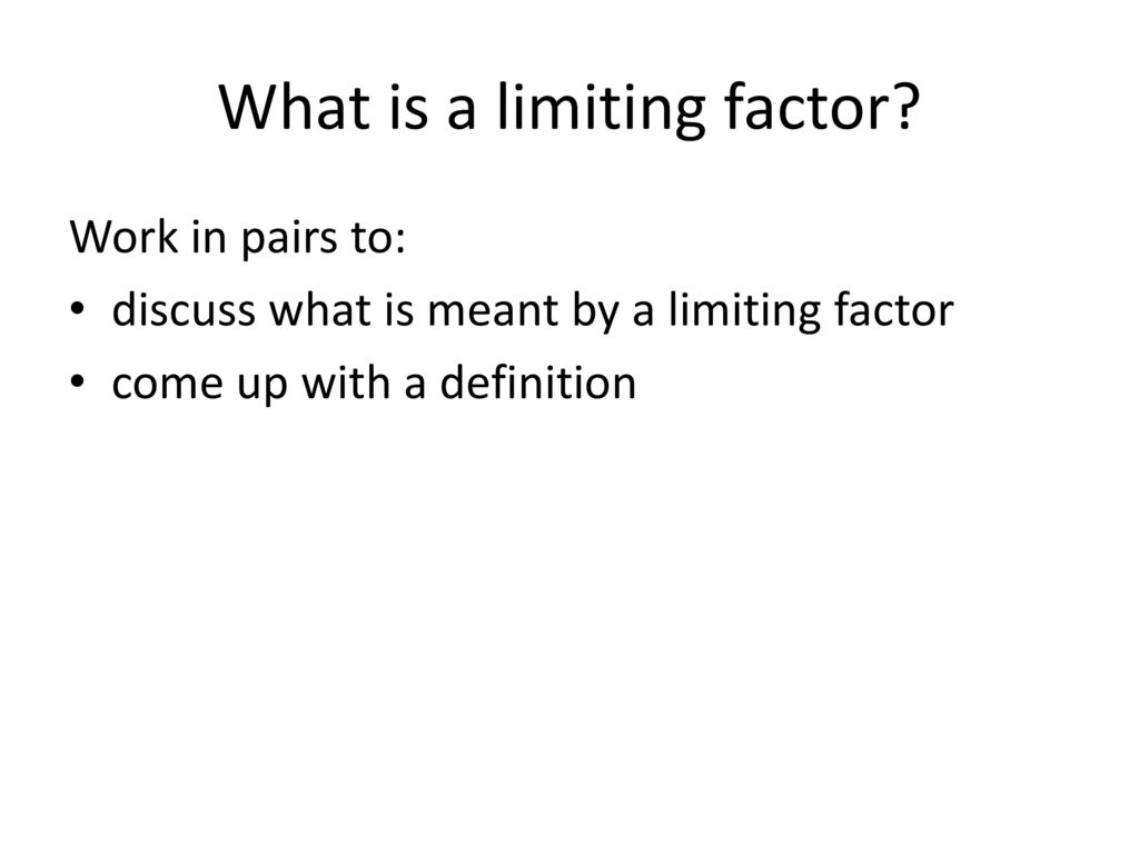 Limiting Factor Definition Limiting Factor Definition