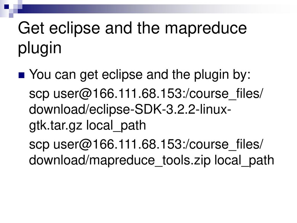 Set Up Environment For Mapreduce Developing On Hadoop Ppt Download