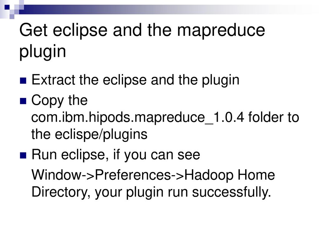 Set Up Environment For Mapreduce Developing On Hadoop Ppt Download