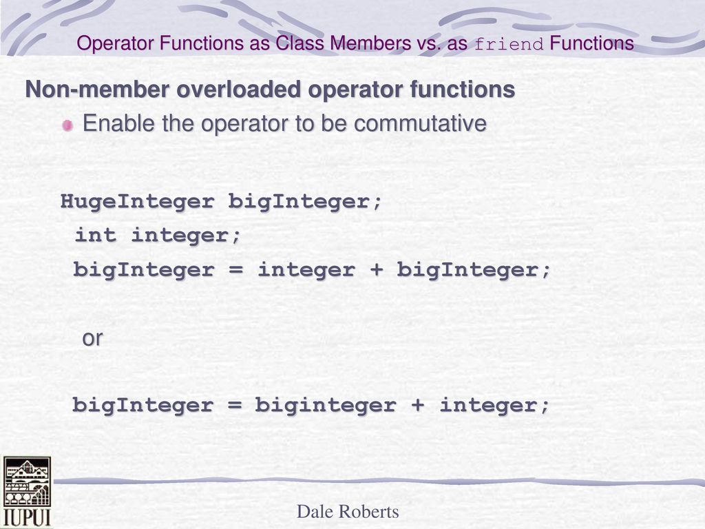 Department Of Computer And Information Science School Of Science Iupui Operator Overloading