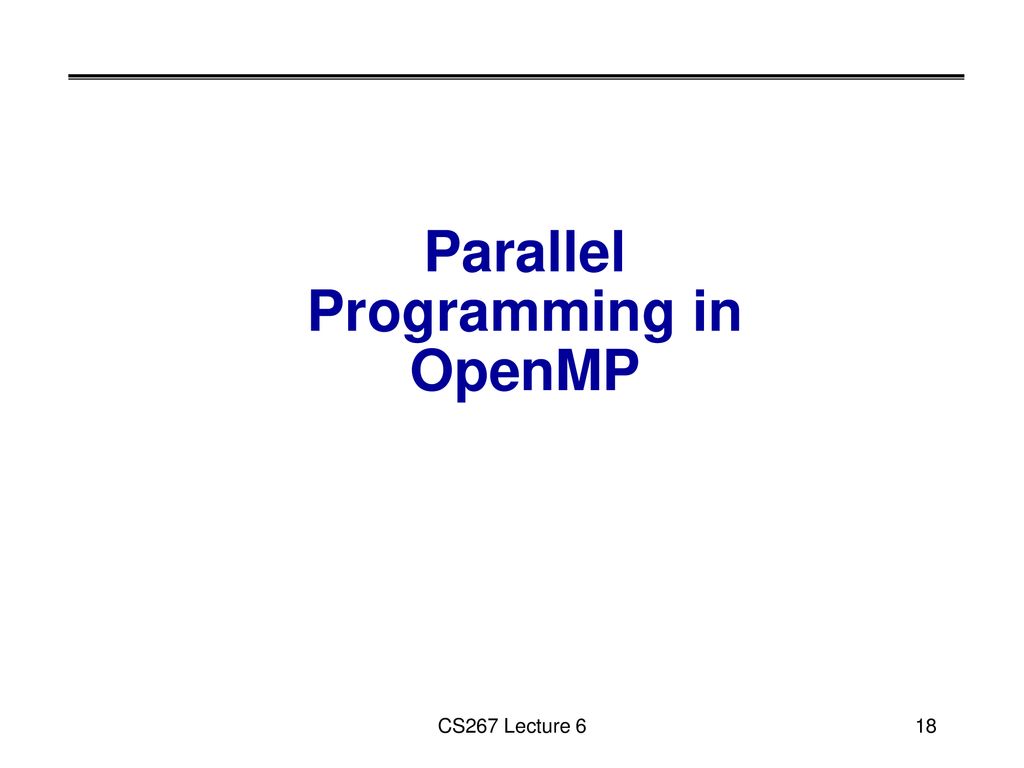 Shared Memory Programming Threads And Openmp Lecture 6 Ppt Download