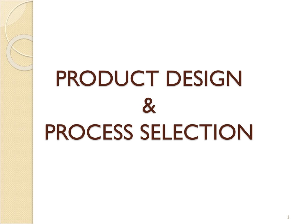 Product Design And Process Selection Ppt Download