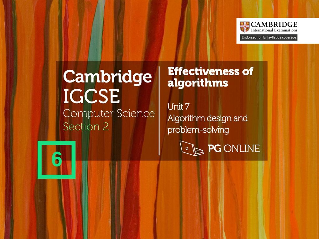Igcse 6 Cambridge Effectiveness Of Algorithms Computer Science Ppt