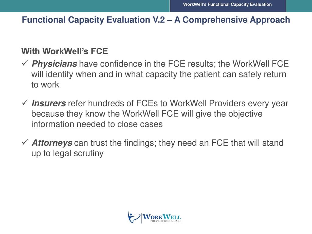 Workwell Prevention And Cares Functional Capacity Evaluation Ppt Download
