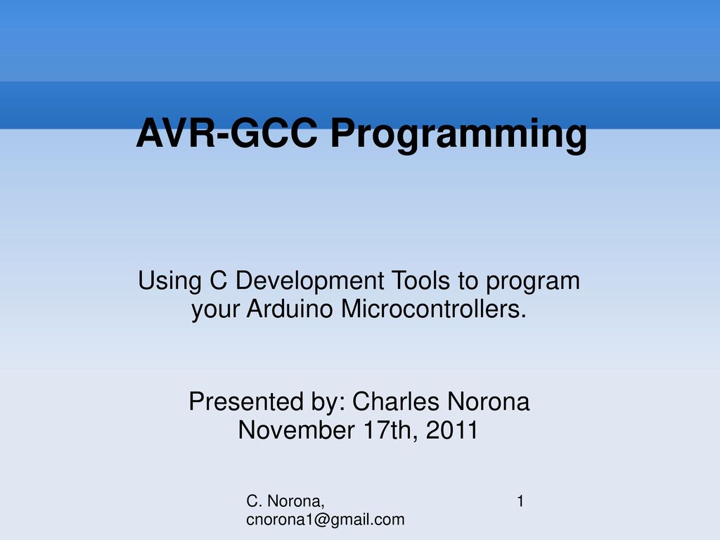 Avr Gcc Programming Using C Development Tools To Program Your Arduino Microcontrollers