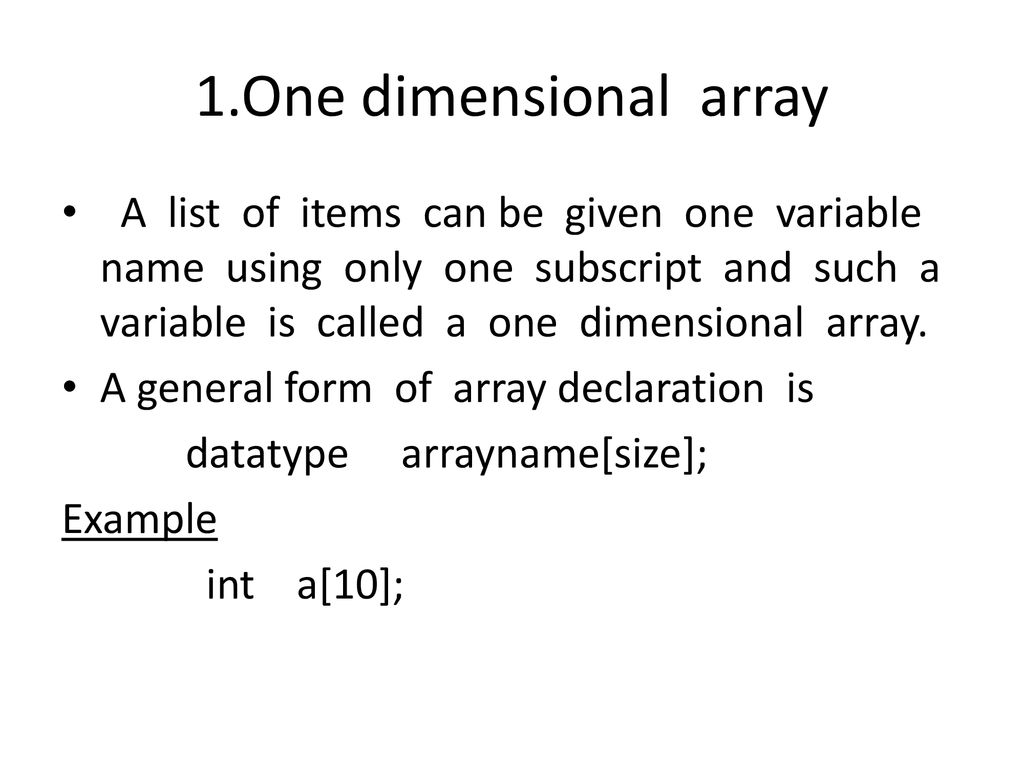 Array Array Array Dimension 3 One Dinensional Array Ppt Download