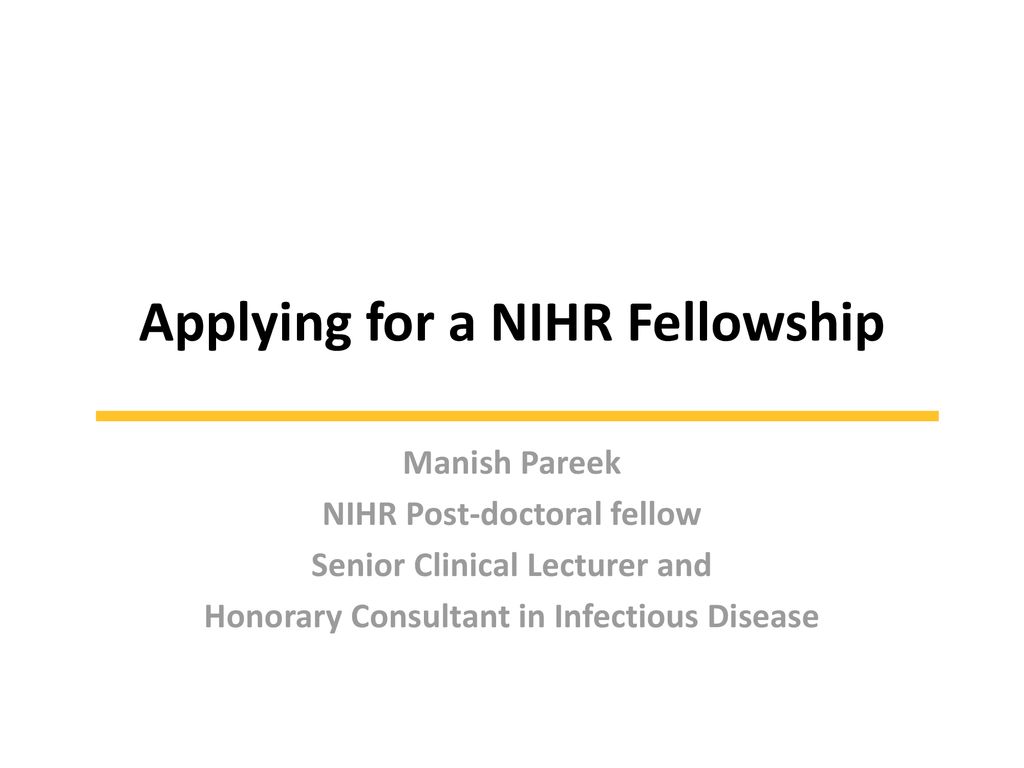 Applying For A Nihr Fellowship Ppt Download
