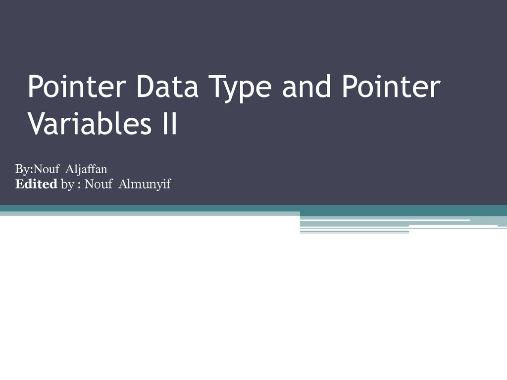 Pointer Data Type And Pointer Variables Ii Ppt Download