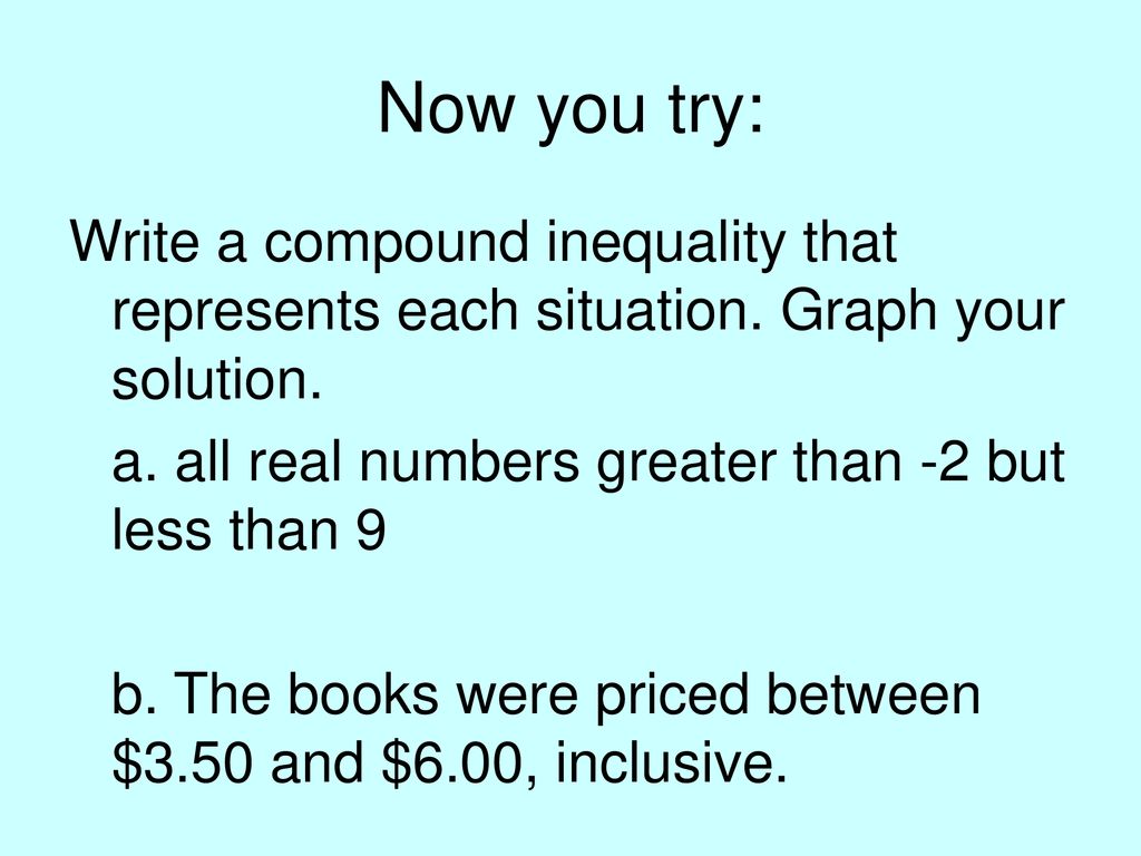 Objective The Learner Will Solve And Graph Compound Inequalities Ppt