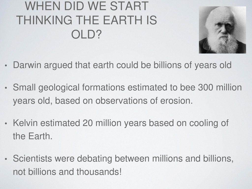 When Did We Start Thinking The Earth Is Old Ppt Download