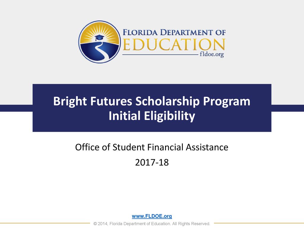 Bright Futures Scholarship Program Initial Eligibility Ppt Download