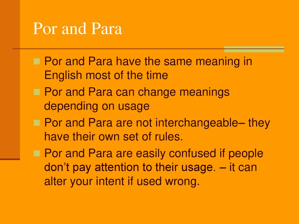 Por and Para p ppt download Por and Para p ppt download