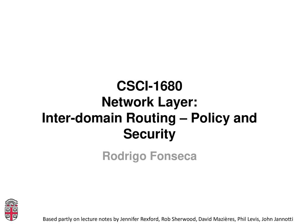 Csci 1680 Network Layer Inter Domain Routing Policy And Security