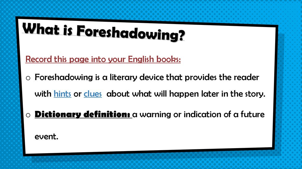 Foreshadowing Explained: Definition, Tips, And Examples, 55% OFF Foreshadowing Explained: Definition, Tips, And Examples, 55% OFF