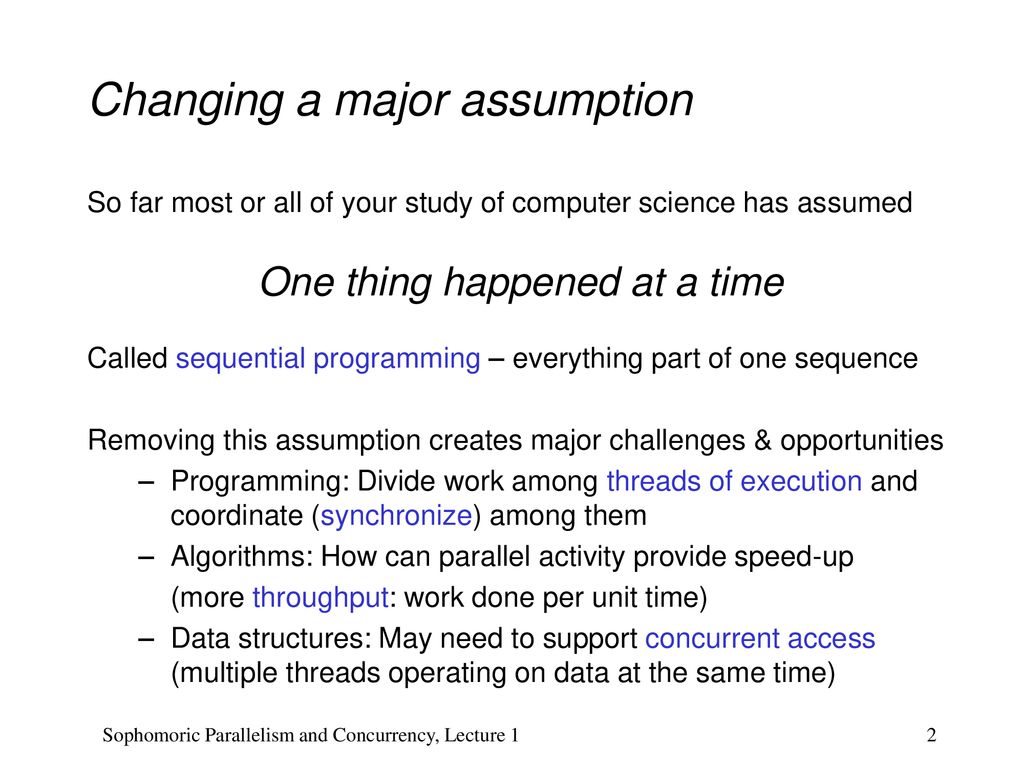 A Sophomoric Introduction To Shared Memory Parallelism And Concurrency Lecture 1 Introduction To