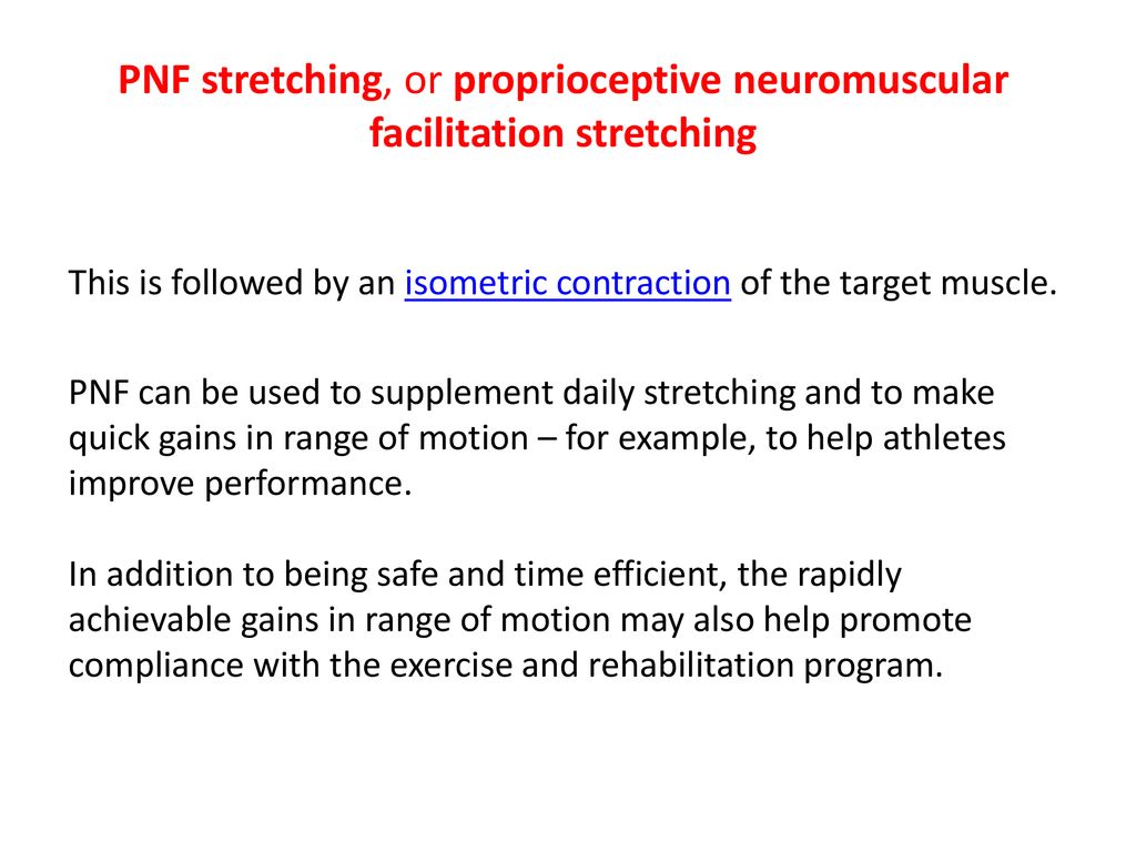 Proprioceptive Neuromuscular Facilitation