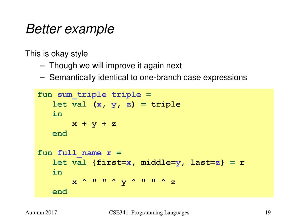 Cse341 Programming Languages Lecture 5 More Datatypes And Pattern Matching Dan Grossman Autumn