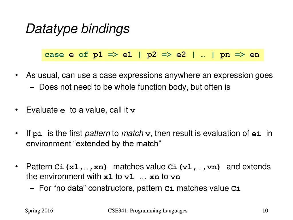 Cse341 Programming Languages Lecture 5 More Datatypes And Pattern Matching Dan Grossman Spring