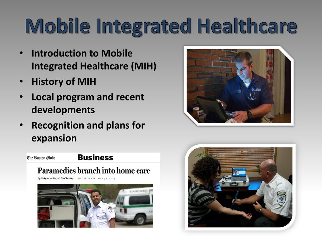Acute Community Healthcare Mobile Integrated Health Ppt Download