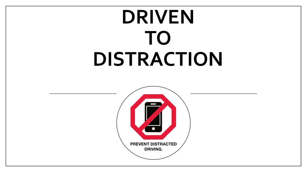 Driven To Distraction Ppt Download