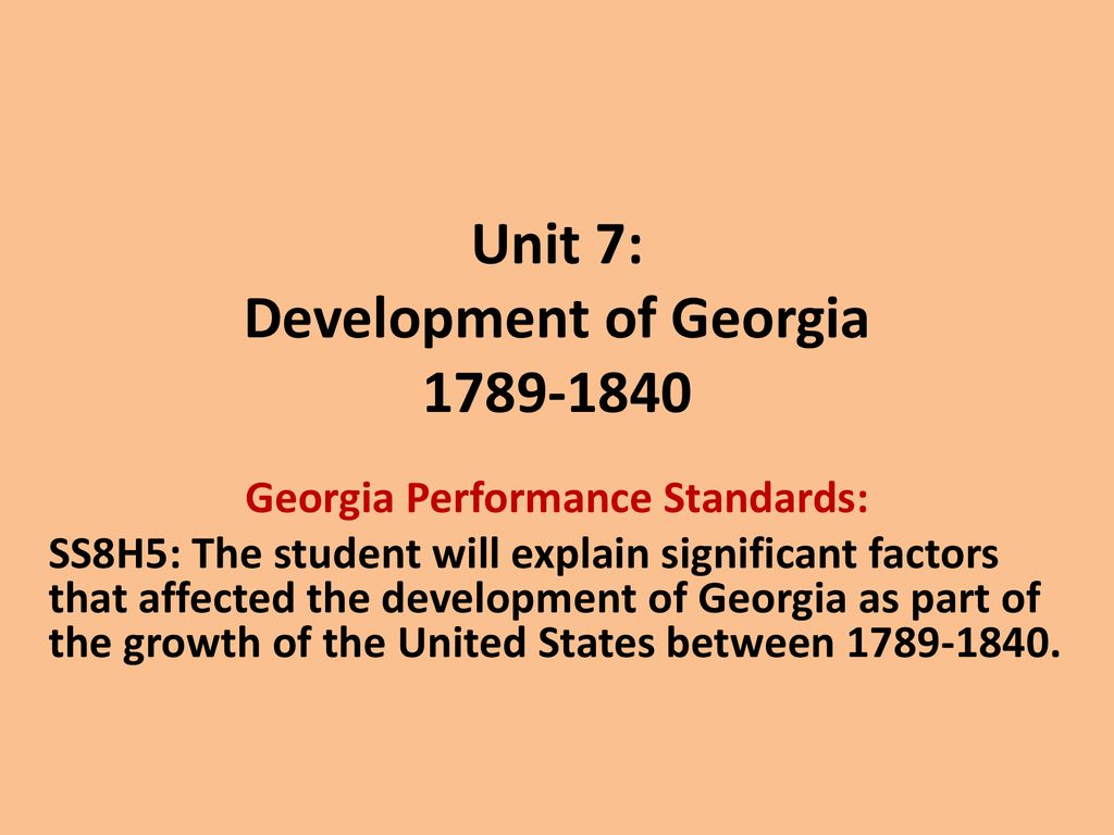 Unit 7: Development of Georgia - ppt download Unit 7: Development of Georgia - ppt download