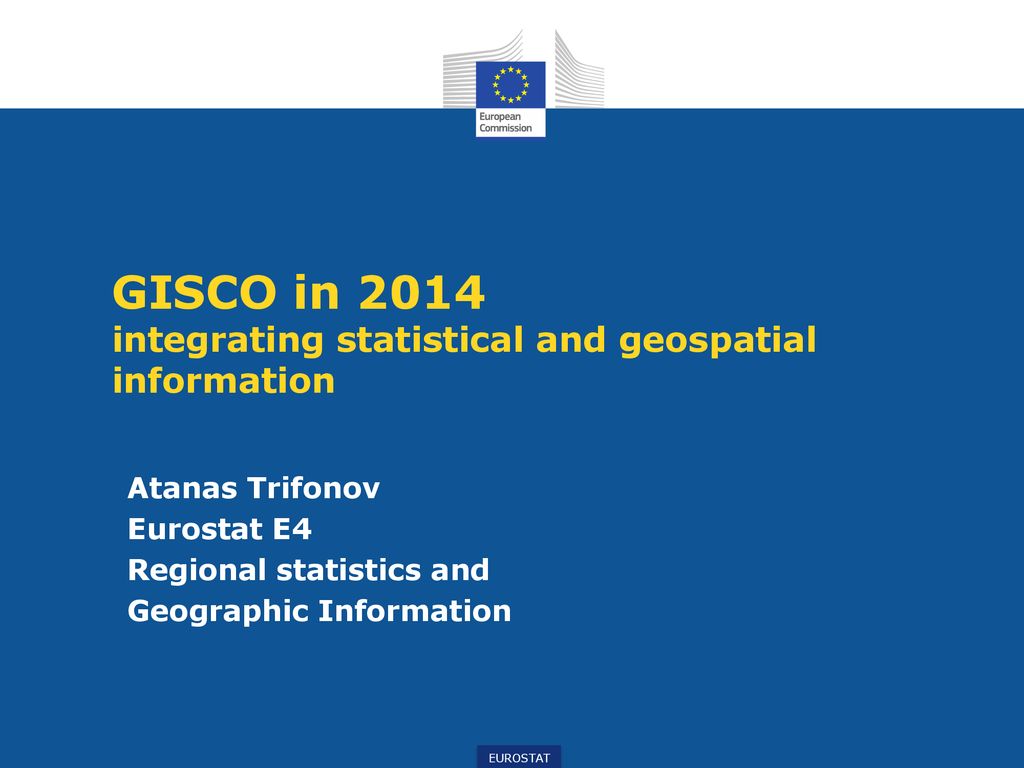Gisco In 2014 Integrating Statistical And Geospatial Information Ppt