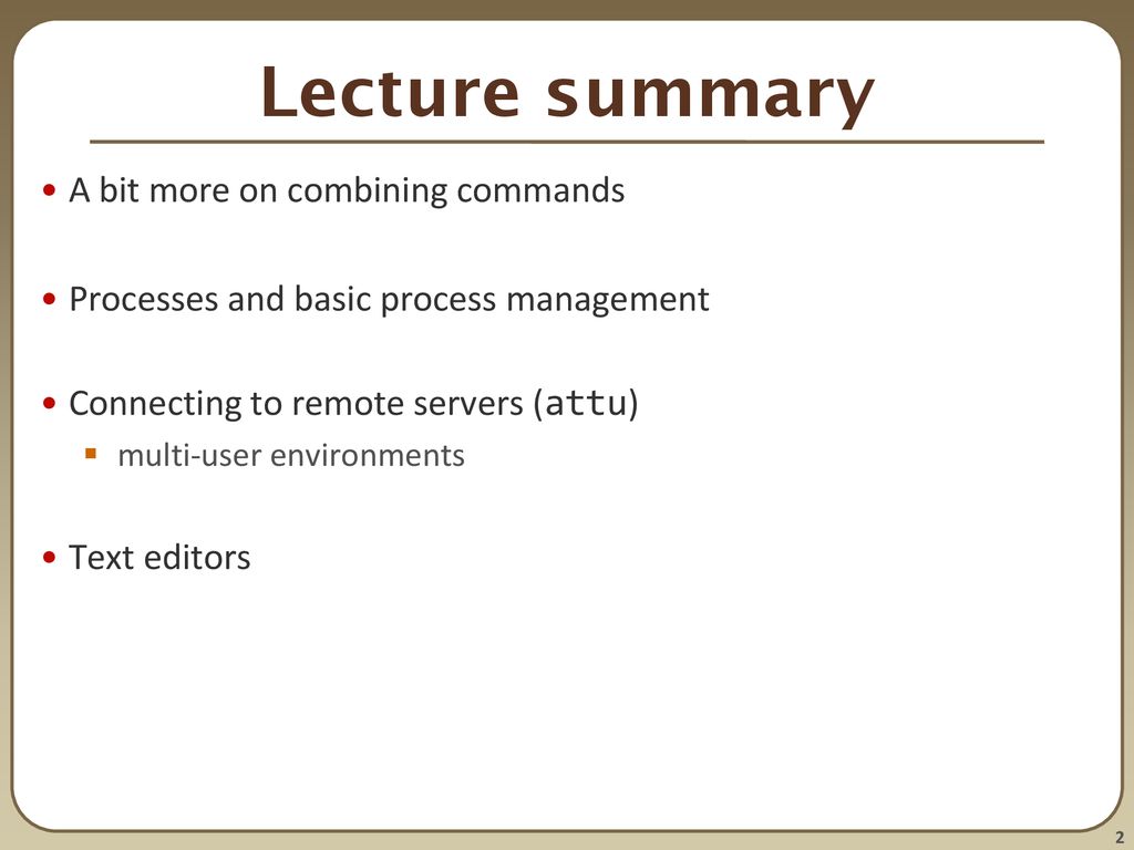Cse 391 Lecture 3 Bash Shell Continued Processes Multi User Systems Remote Login Editors