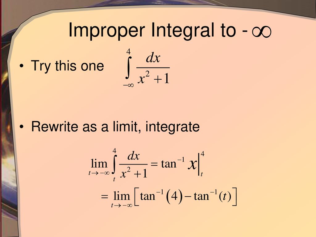 Improper Integrals Lesson Ppt Download
