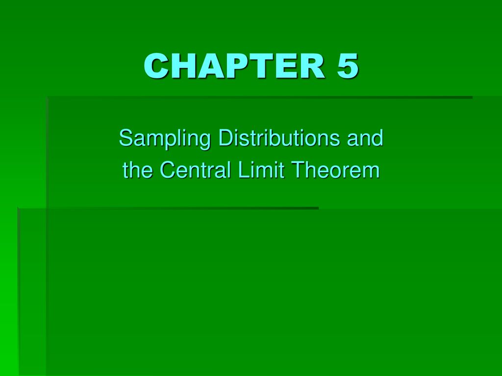 Sampling Distributions And The Central Limit Theorem Ppt Download