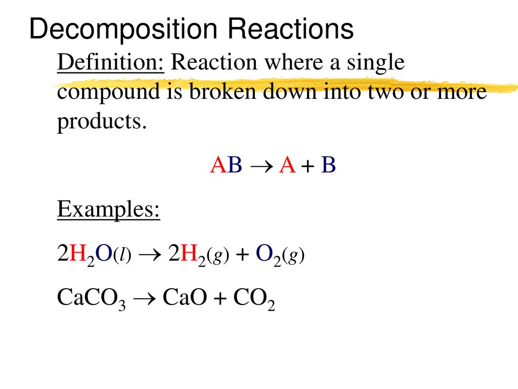 Decomposition Reaction Examples Decomposition Reaction Examples