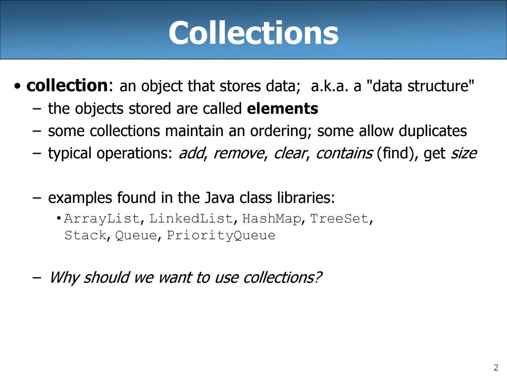 Cse 143 Lecture 2 Collections And Arrayintlist Ppt Download