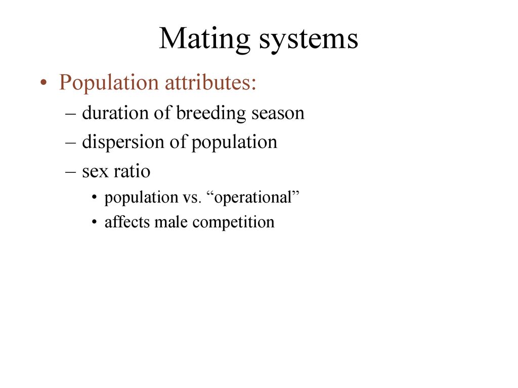Mating Systems A Conglomeration Of Characteristics Of Populations And
