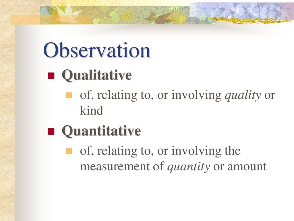 Qualitative Observation Vs Quantitative Qualitative Observation Vs Quantitative
