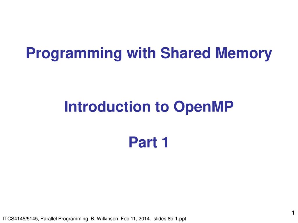 Programming With Shared Memory Introduction To Openmp Ppt Download