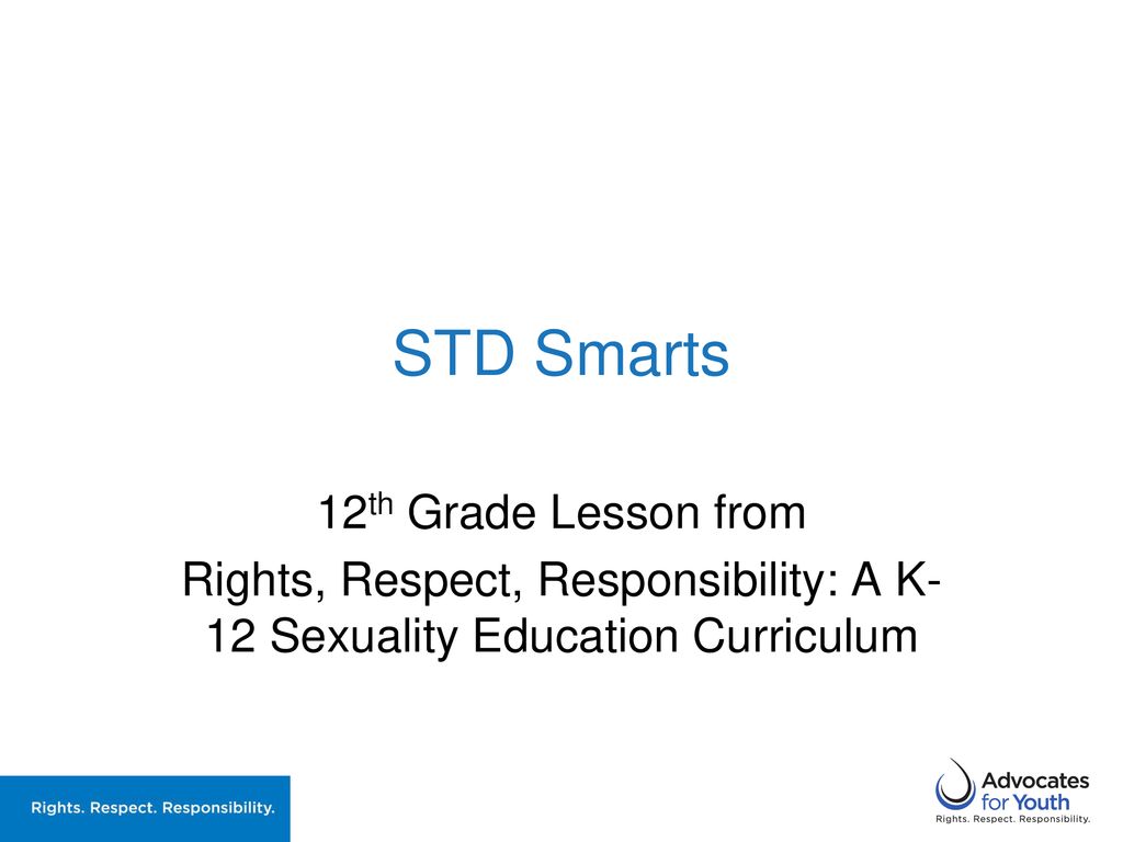 Rights Respect Responsibility A K 12 Sexuality Education Curriculum