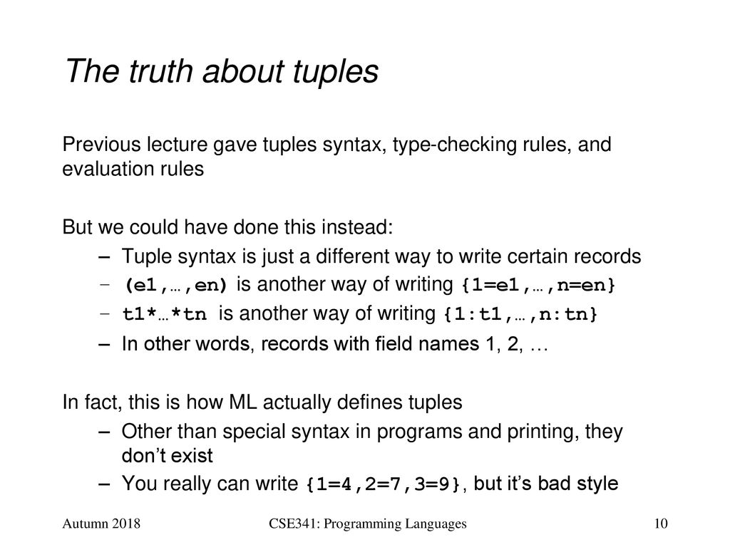 Cse341 Programming Languages Lecture 4 Records Datatypes Case Expressions Dan Grossman Autumn