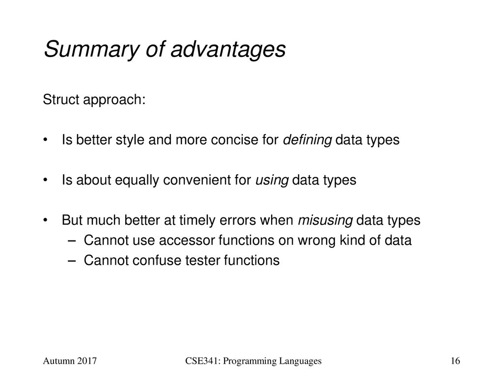Cse341 Programming Languages Lecture 16 Datatype Style Programming With Lists Or Structs Dan 2540