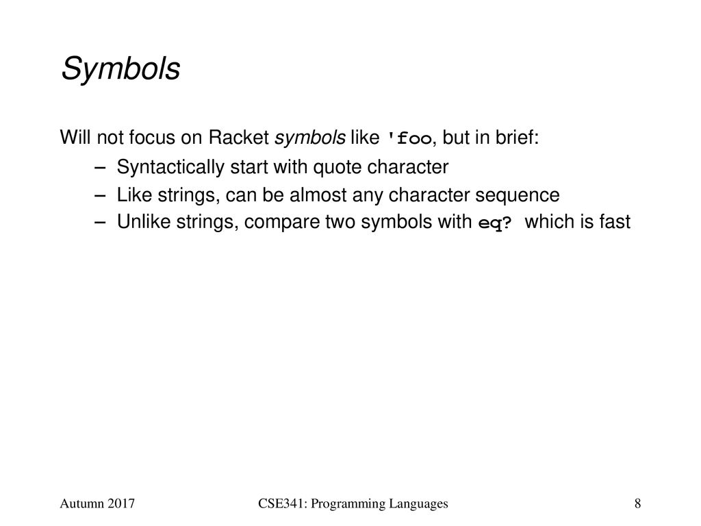 Cse341 Programming Languages Lecture 16 Datatype Style Programming With Lists Or Structs Dan