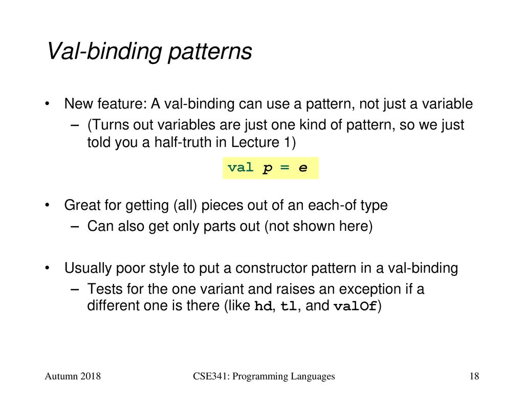 Cse341 Programming Languages Lecture 5 More Datatypes And Pattern Matching Dan Grossman Autumn