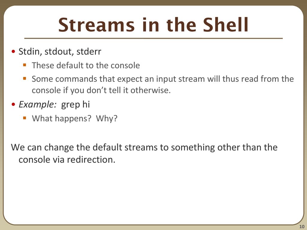 Cse 390a Lecture 2 Exploring Shell Commands Streams And Redirection Ppt Download