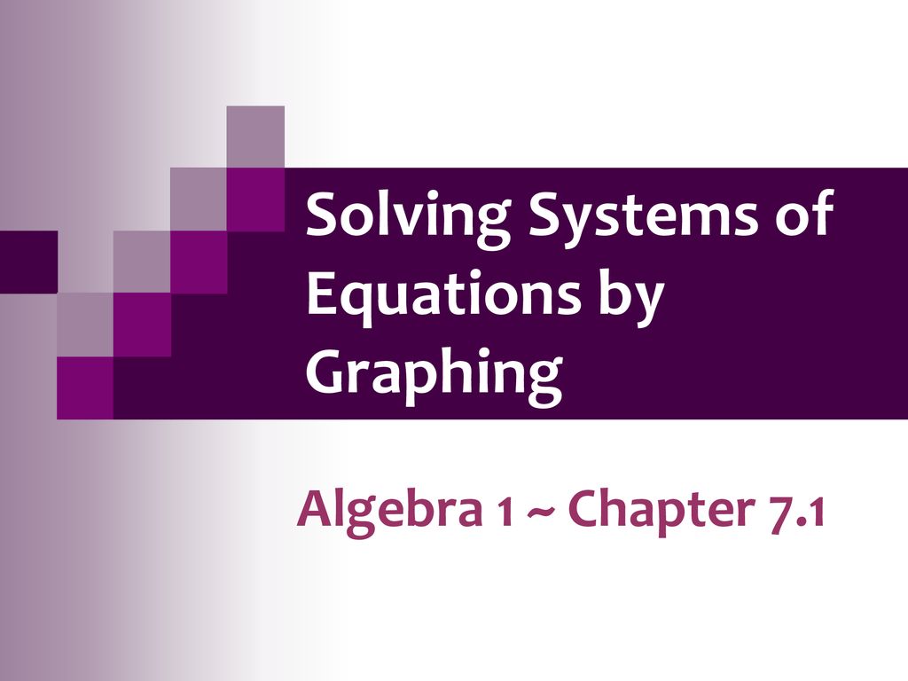 Solving Systems Of Equations By Graphing Ppt Download