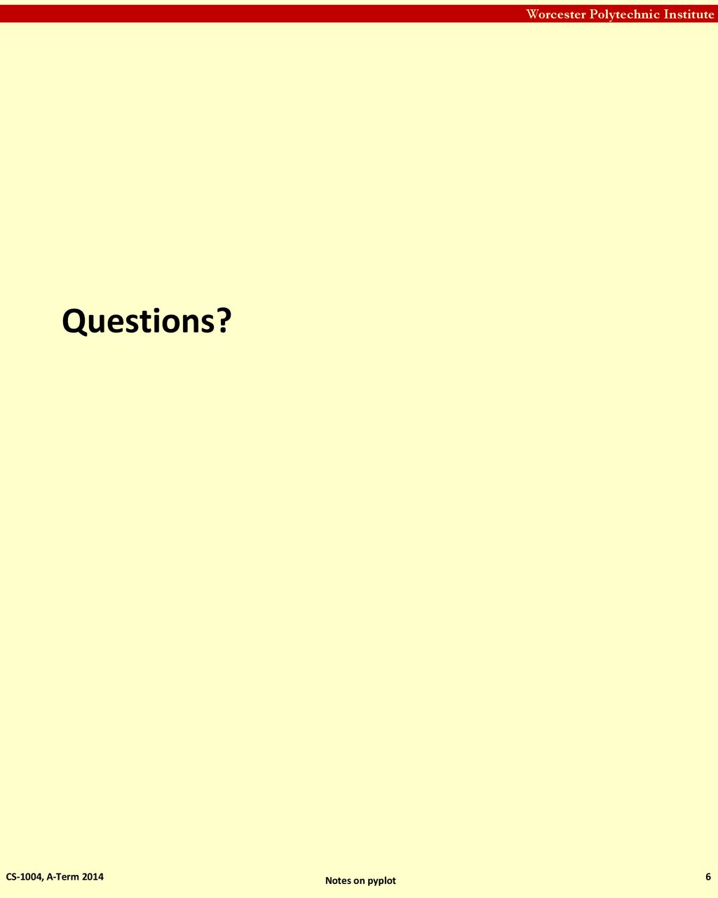 Notes On Pyplot Professor Hugh C Lauer Cs 1004 — Introduction To Programming For Non Majors